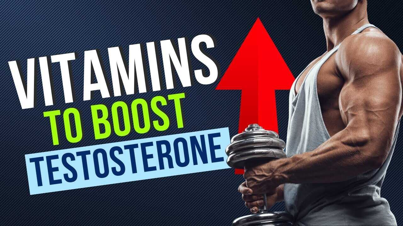 Boost Your Testosterone: Essential Vitamins and Minerals You Need and ...